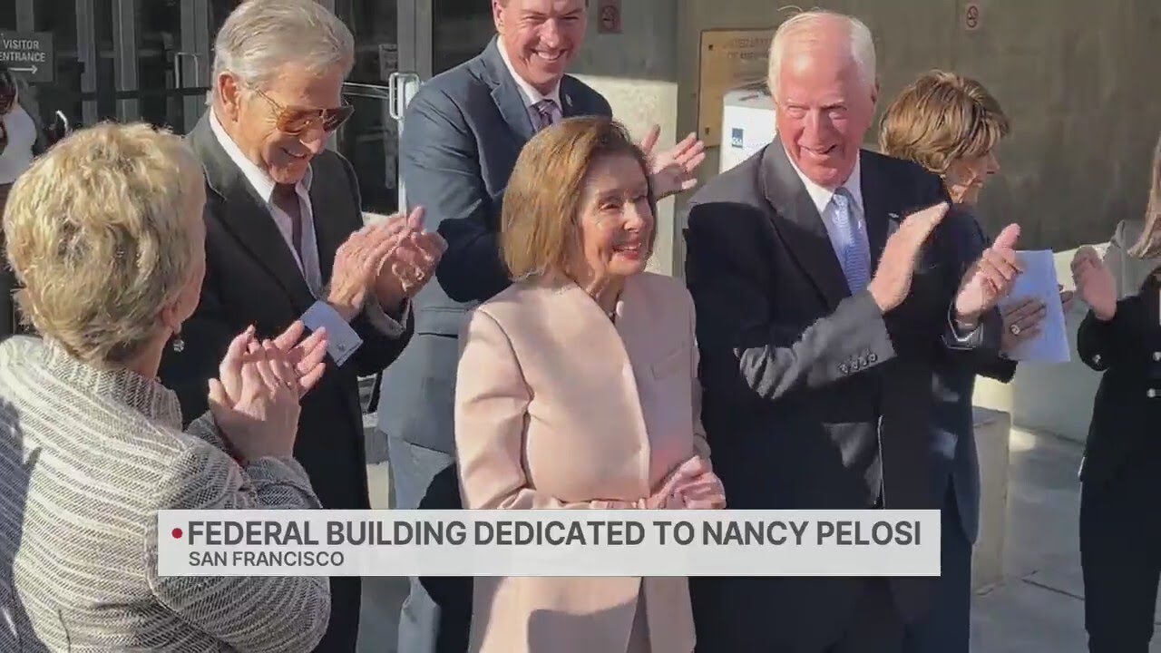 San Francisco Federal Building Renamed Speaker Nancy Pelosi Federal ...